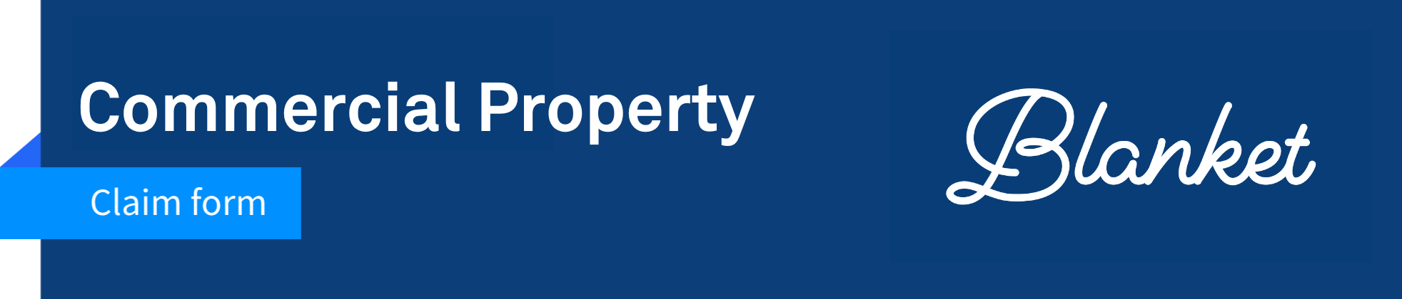 Blanket Commercial Property claim form - Blanket